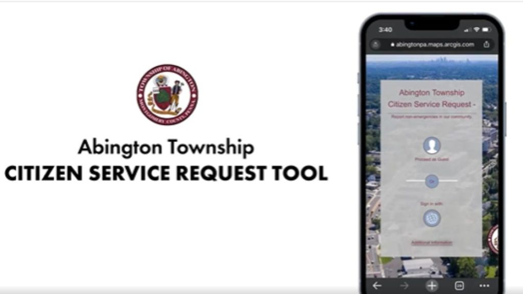 Abington launches Citizen Service Request Tool - Glenside Local
