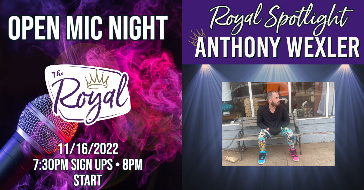 The Royal's Wednesday night open mic spotlight: Anthony Wexler ...