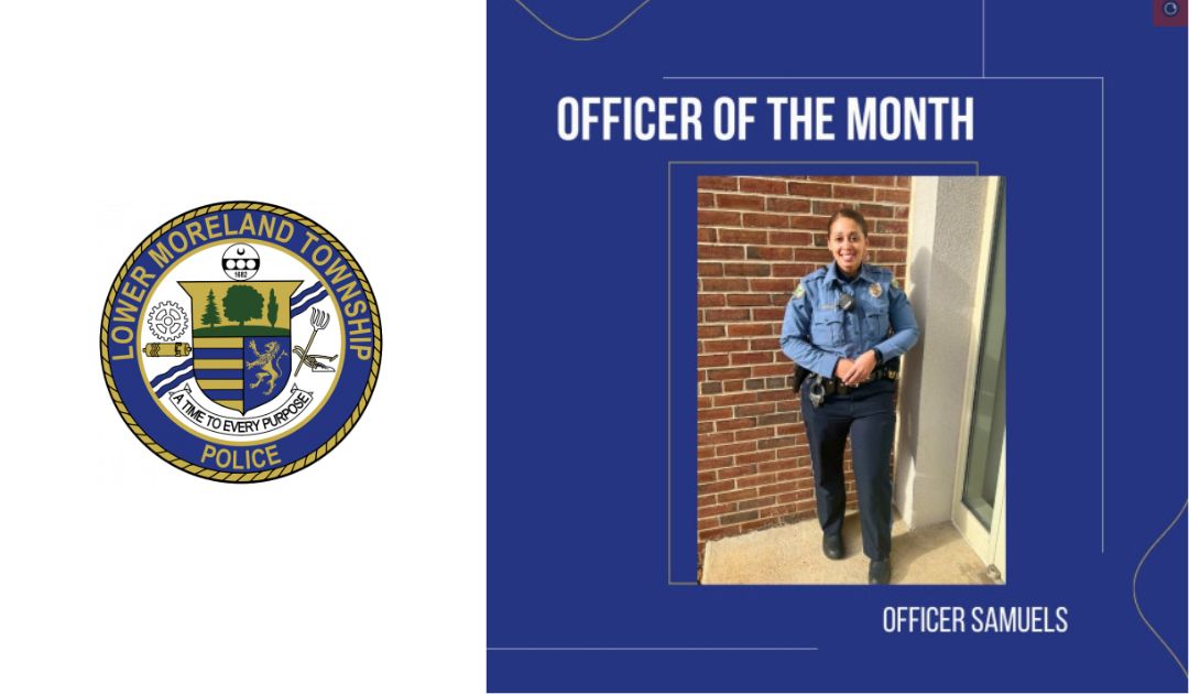 Lower Moreland police name Samuels 'Officer of the Month' for Wawa ...