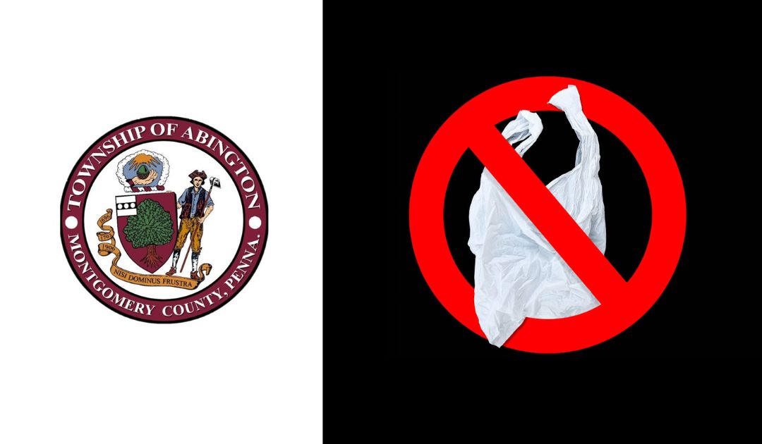 Abington moving forward with plastic bag ordinance, California's ...