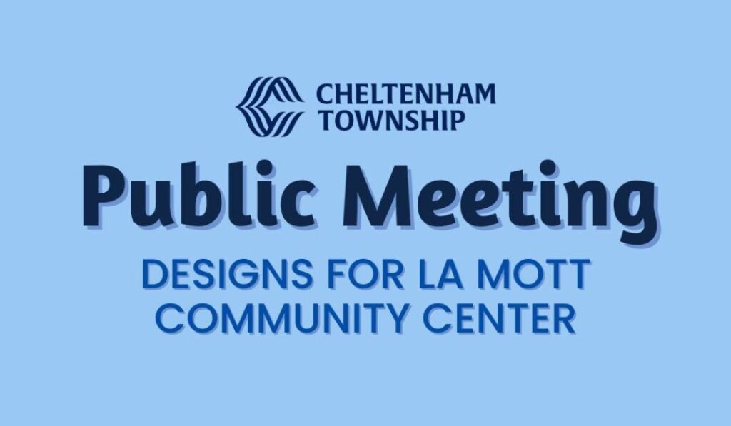 Cheltenham Township officials to discuss design plans for the La Mott ...
